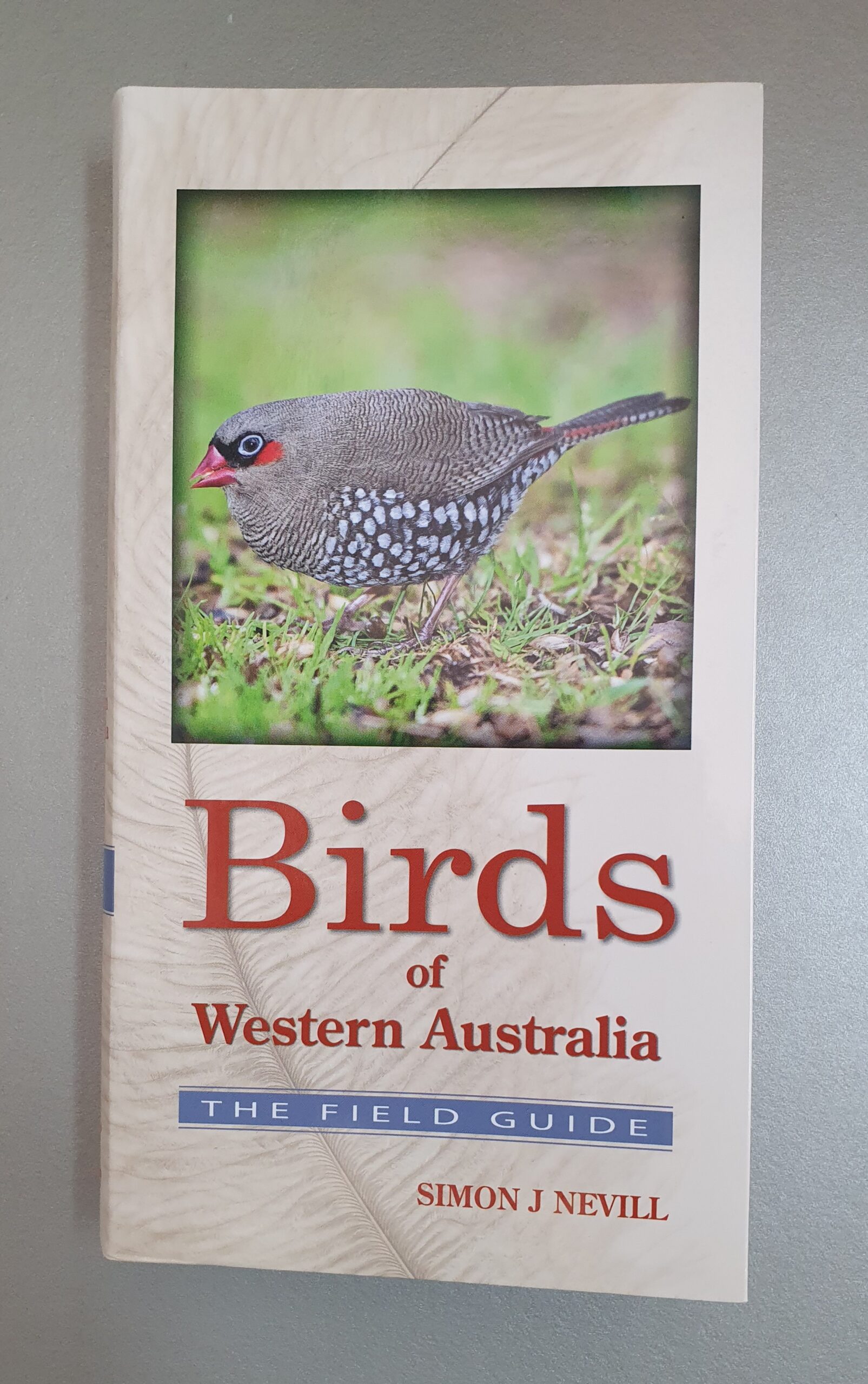 Birds of Western Australia A Field Guide | Central Wheatbelt Visitor Centre