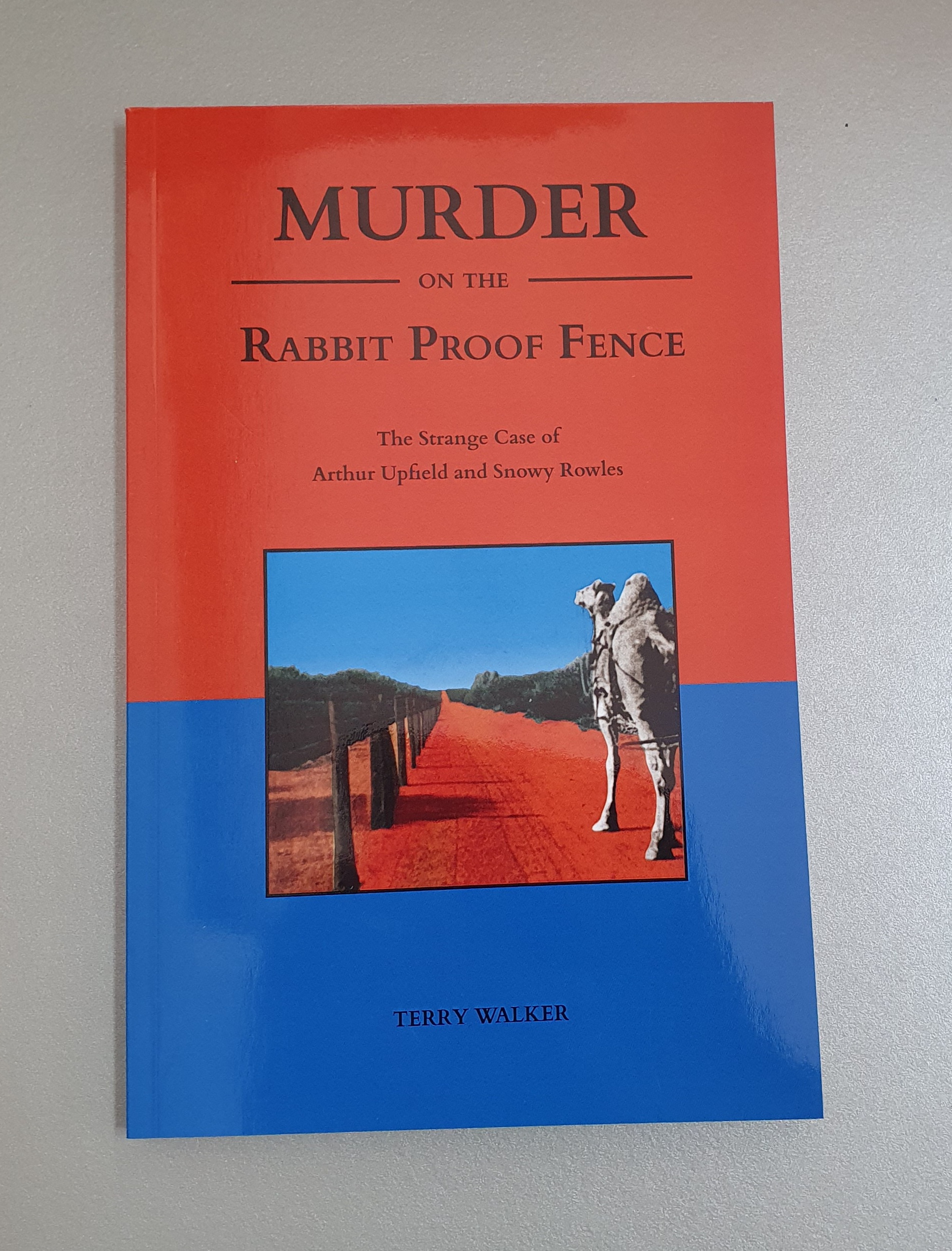 Murder on the Rabbit Proof Fence | Central Wheatbelt Visitor Centre