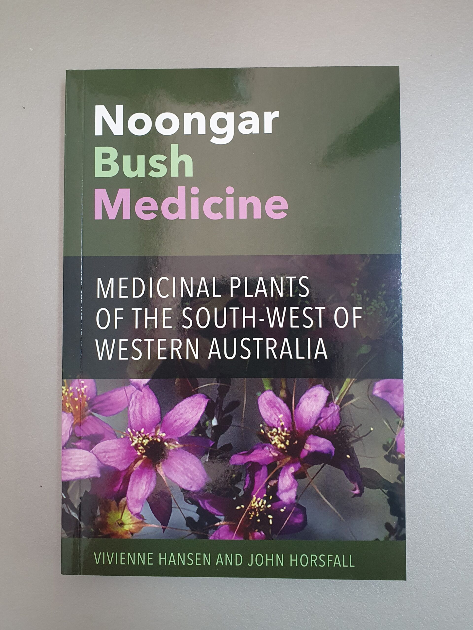 Noongar Bush Medicine – Medicinal Plants of the South West of WA ...